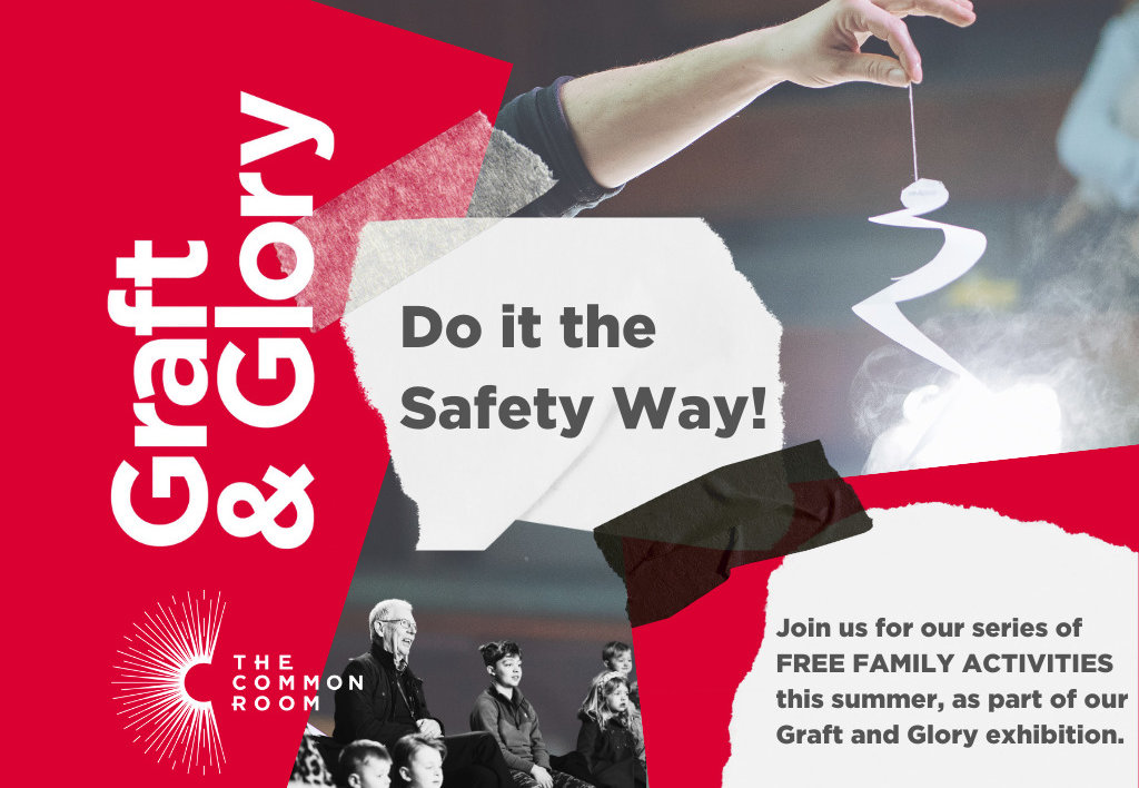 Graft & Glory - Do it the Safety Way LIVE Science Show - The Common Room