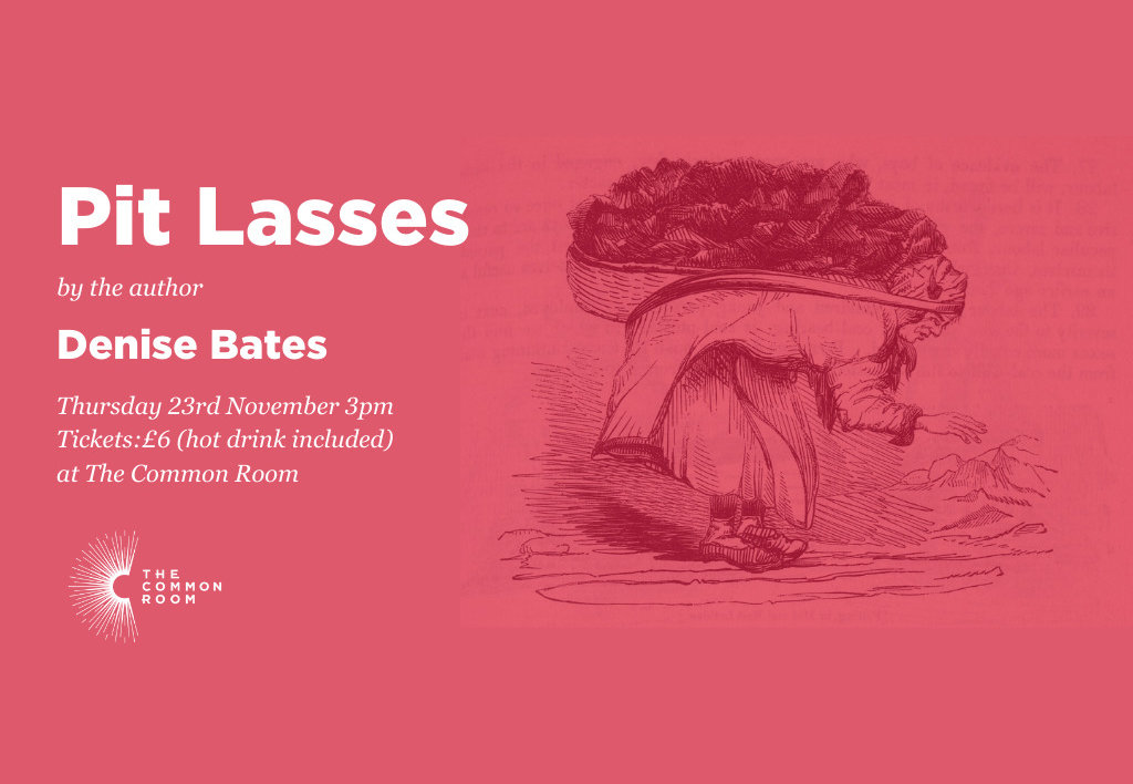 Pit Lasses by Denise Bates - The Common Room